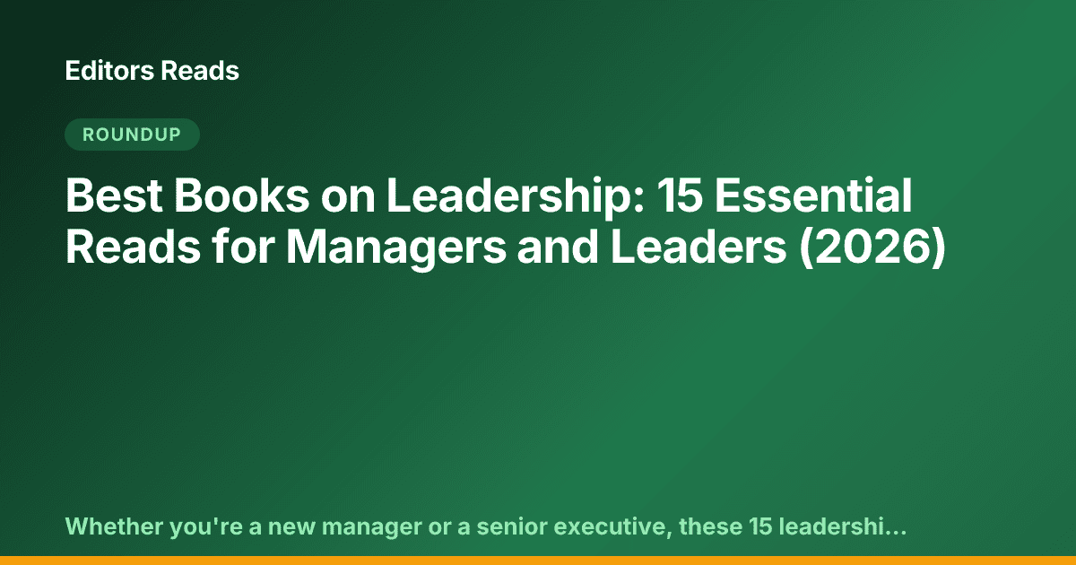 Best Books on Leadership: 15 Essential Reads for Managers and Leaders ...