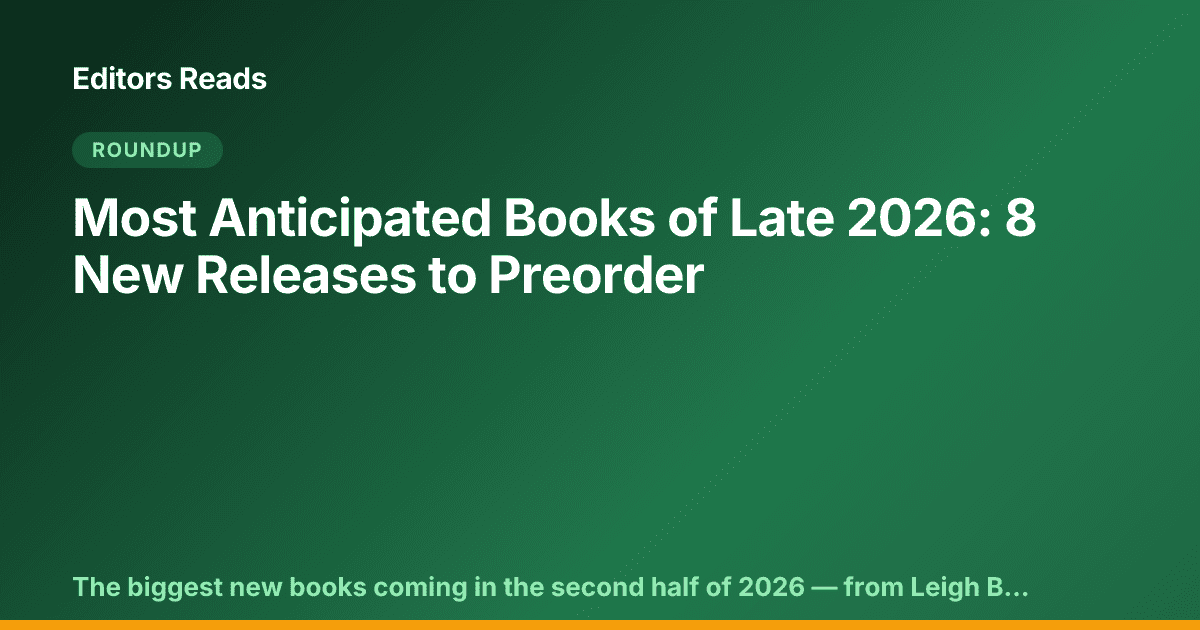 Most Anticipated Books of Late 2026: 8 New Releases to Preorder ...
